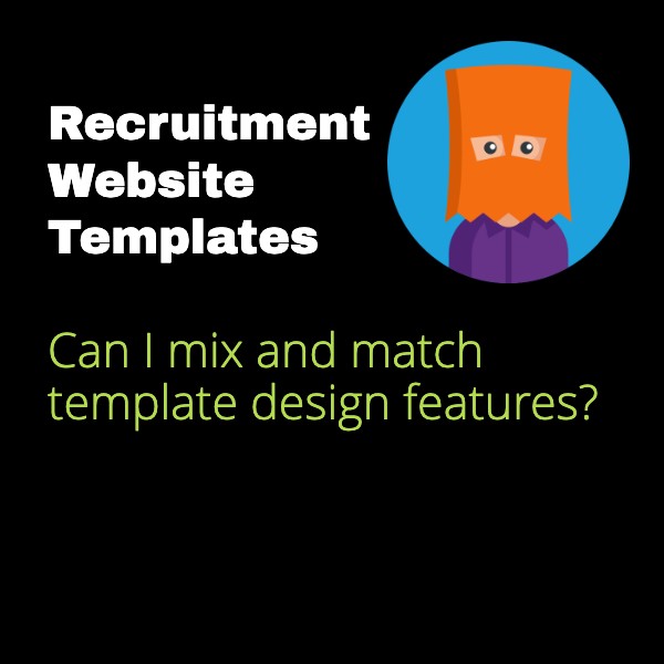 Can I mix and match template design features? - RecruiterWeb
